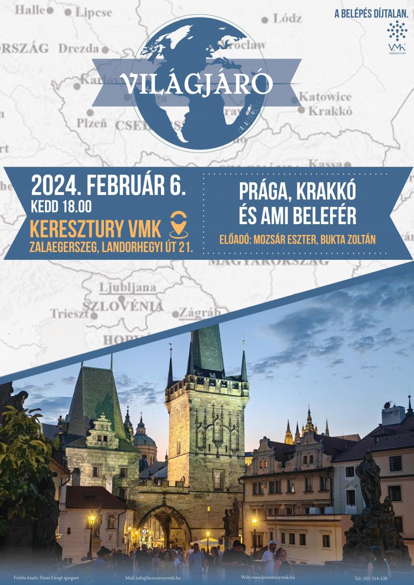 Világjáró a VMK-ban: az úti cél: Prága, Krakkó és ami belefér // Egerszegi Hírek